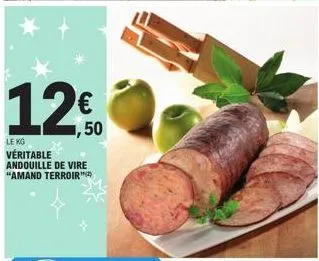 Promo 12€ 50 LE KG VÉRITABLE ANDOUILLE DE VIRE "AMAND TERROIR E.Leclerc